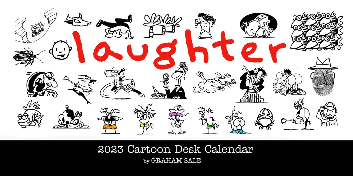 Funny Cartoon Desk Calendars – Graham Sale Cartoonist Author Illustrator